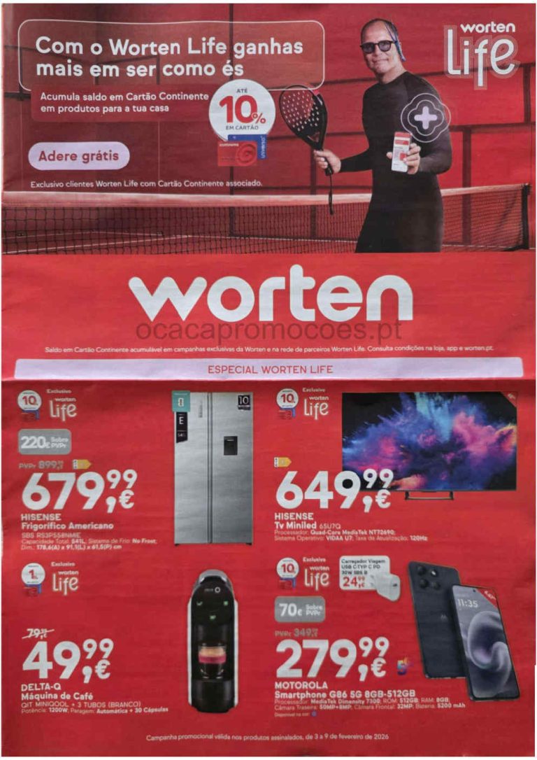 Folheto Worten - Antevisão Promoções 4 a 9 de fevereiro - O Caça Promoções